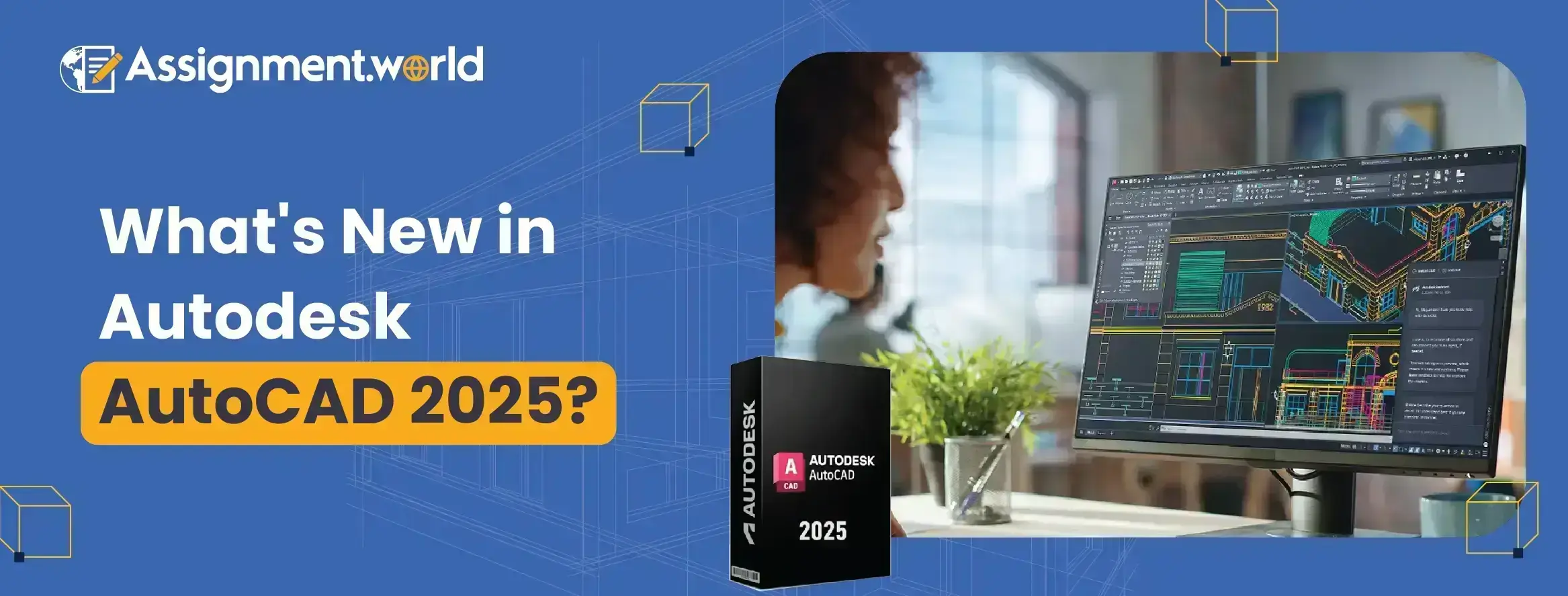 Autodesk AutoCAD 2025: Latest Features And Exciting Updates