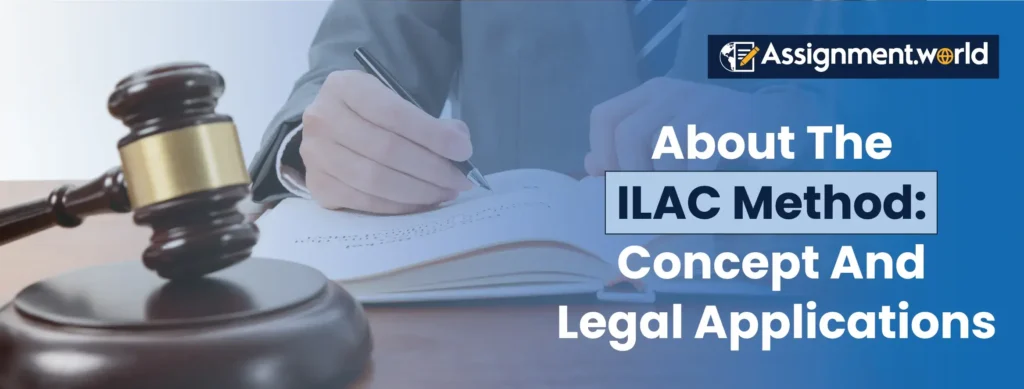Understanding The ILAC Method: Concept & Legal Use Cases