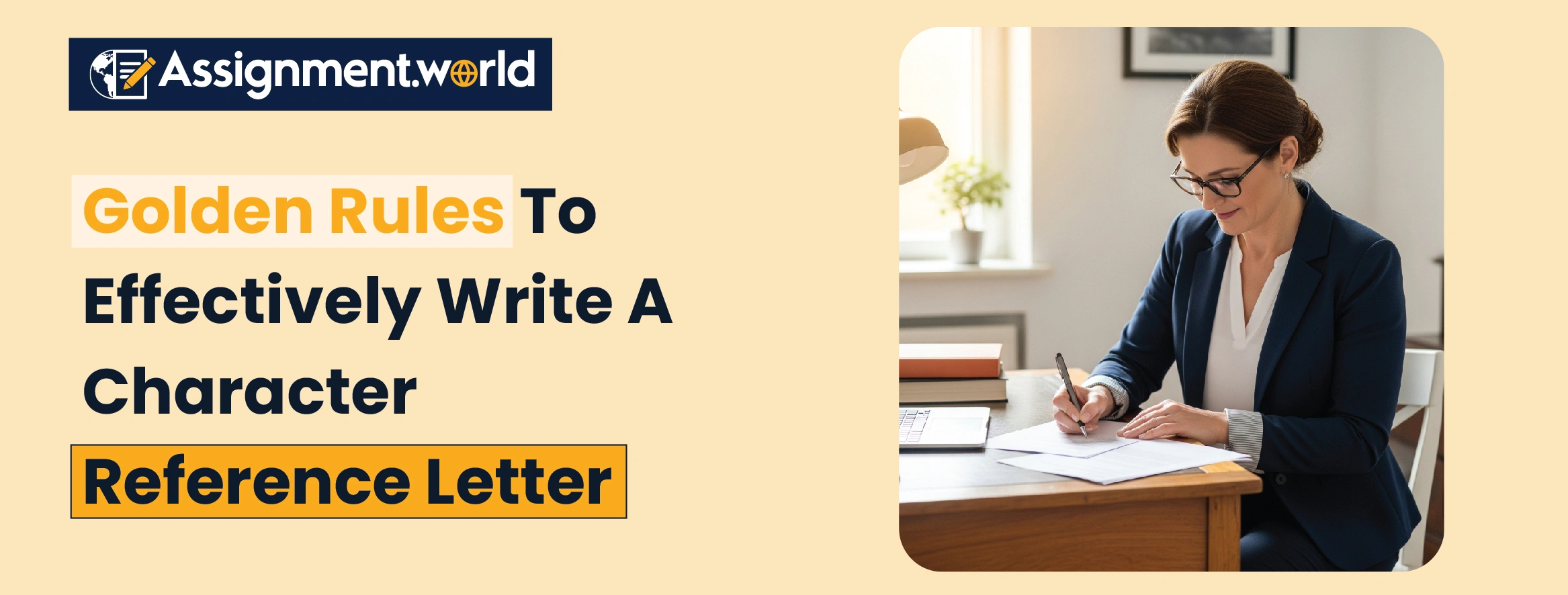 Writing A Character Reference Letter? Follow These Golden Rules