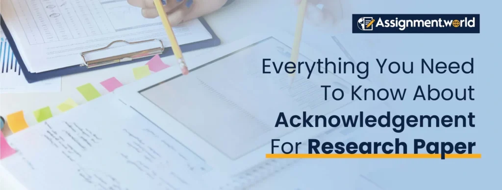 Acknowledgement For Research Paper: Complete Guide